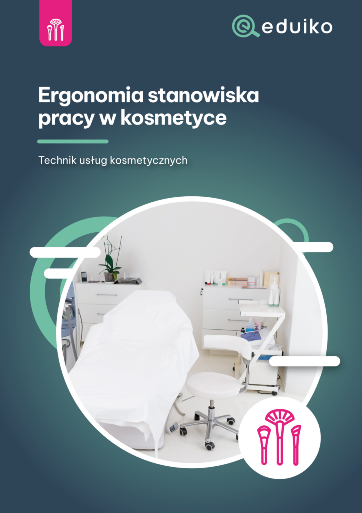 Ergonomia stanowiska pracy w kosmetyce (e-book) - Sklep Eduiko